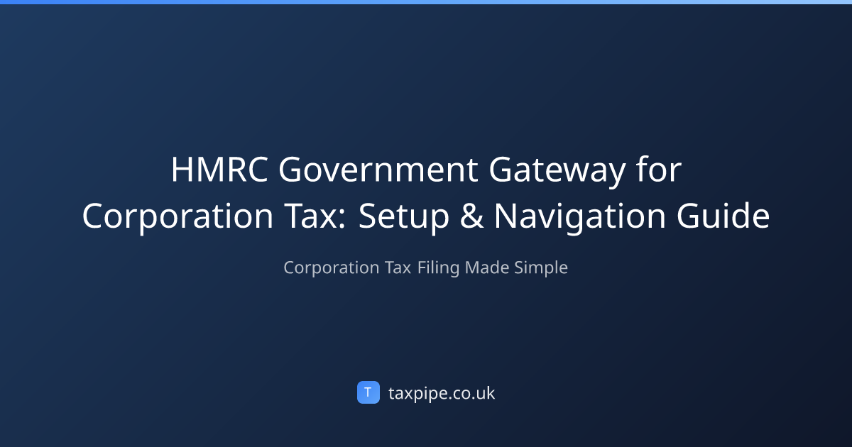 HMRC Government Gateway for Corporation Tax: Setup & Navigation Guide ...